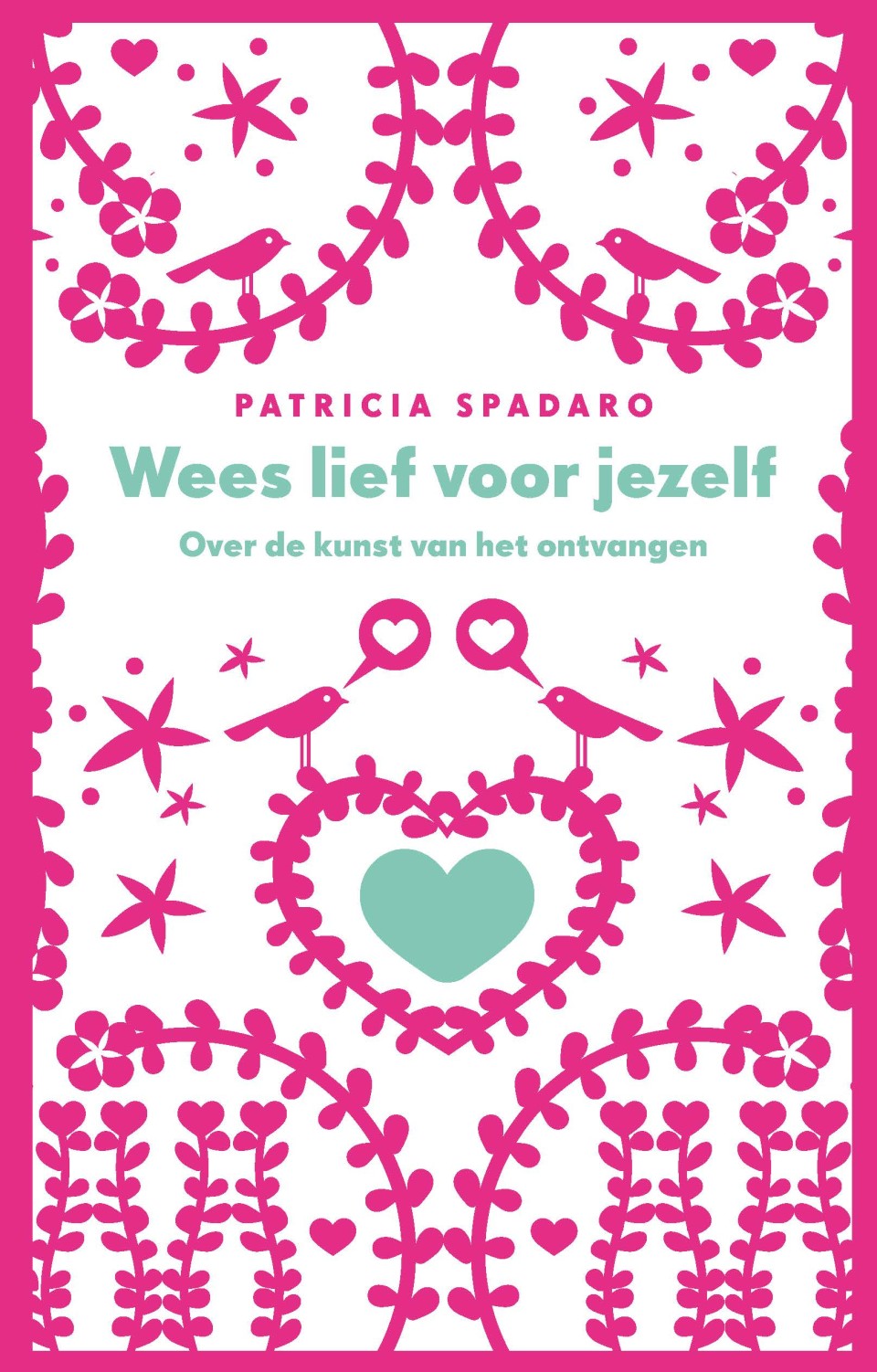 Wees lief voor jezelf | Have, Ten | ISBN 9789025901028