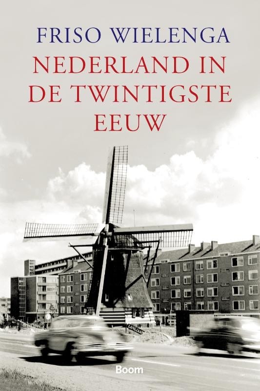 Nederland in de twintigste eeuw | Boom | ISBN 9789085067146