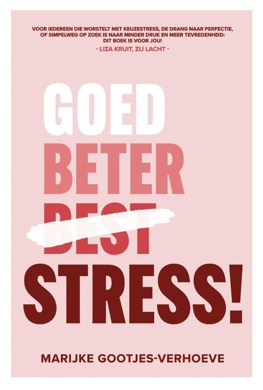 Goed, beter, Stress! | Scholten Uitgeverij B.V. | ISBN 9789083442389